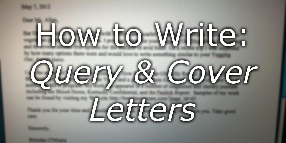 How To Write Query And Cover Letters Almond Press